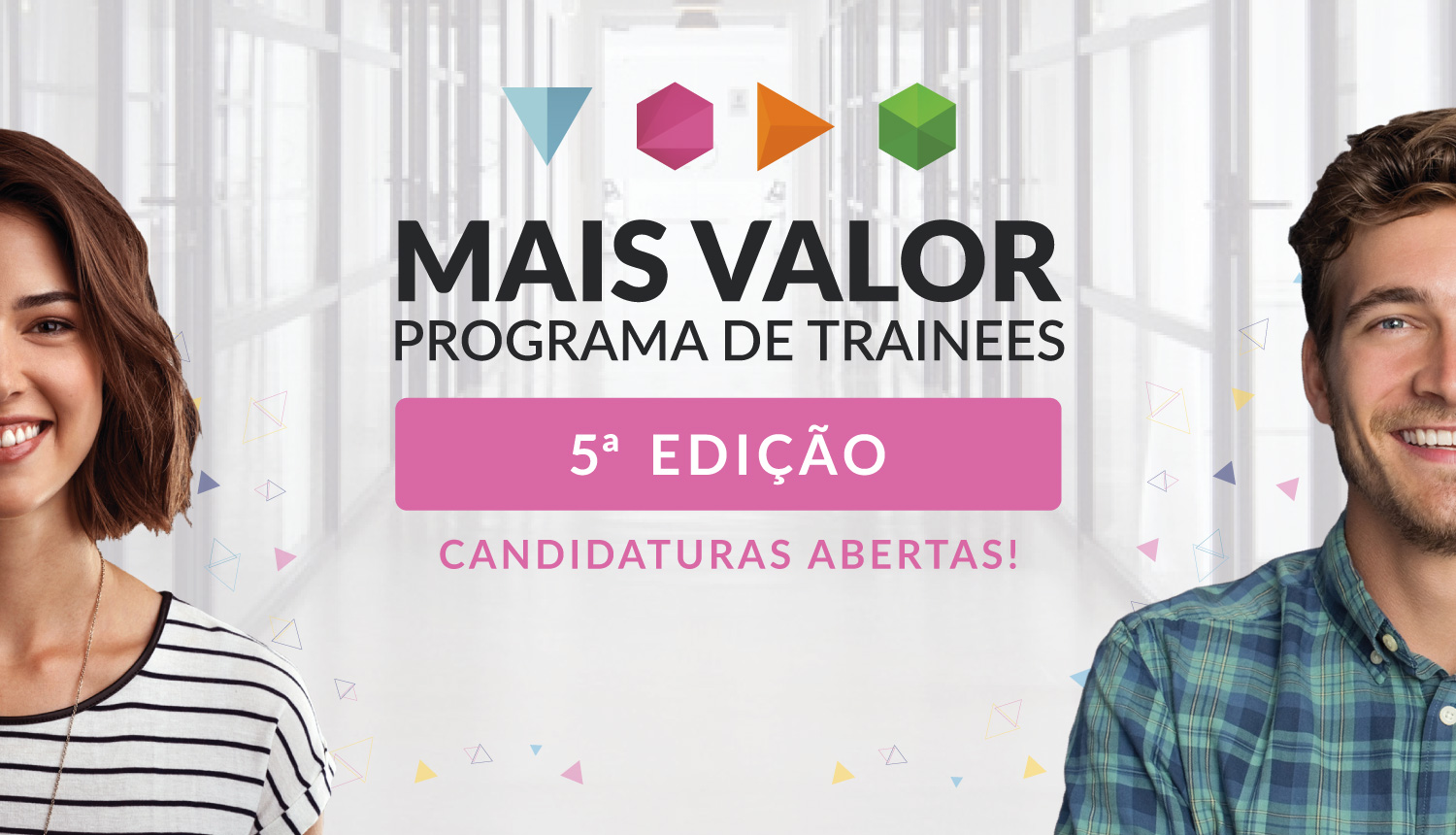 Estão abertas as inscrições para a 5ª edição do “Mais Valor” | Trivalor